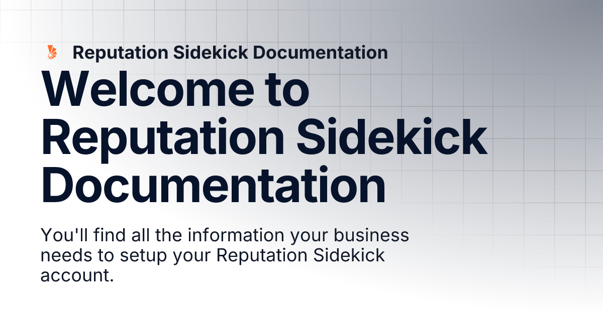 Welcome to Reputation Sidekick Documentation | Reputation Sidekick Documentation